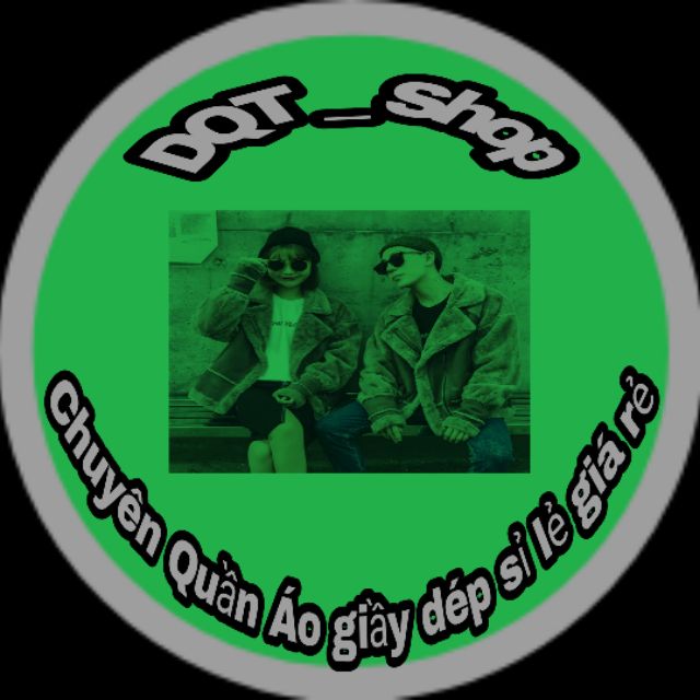 DQT_shop quần áo sỉ lẻ giá rẻ, Cửa hàng trực tuyến | Shopee Việt Nam